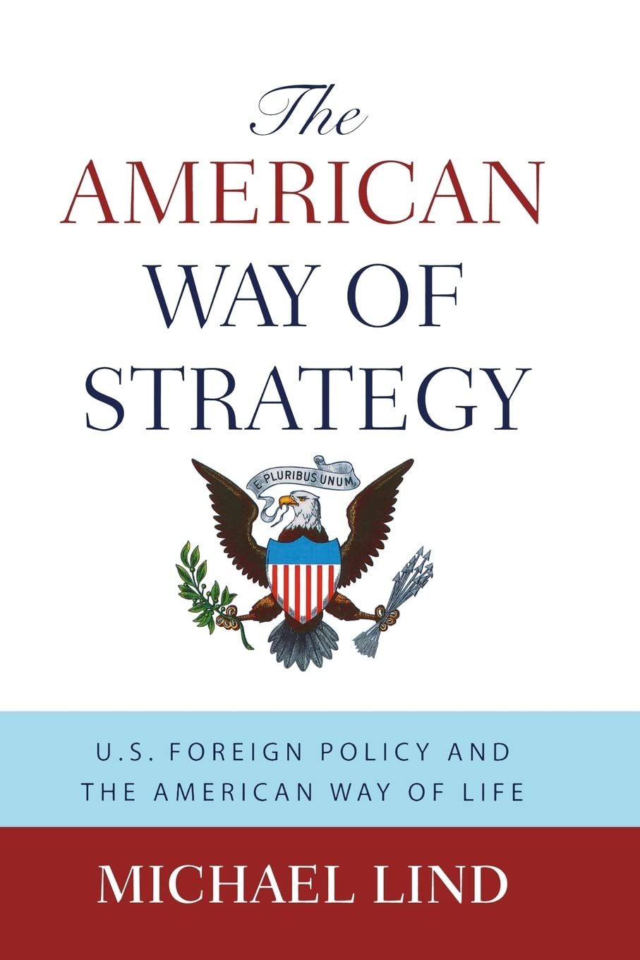The American Way of Strategy - New America Fellows Archive